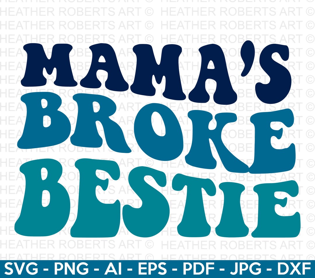 Mama's Broke Bestie SVG: Retro Design Cut File (digital Download) - Etsy