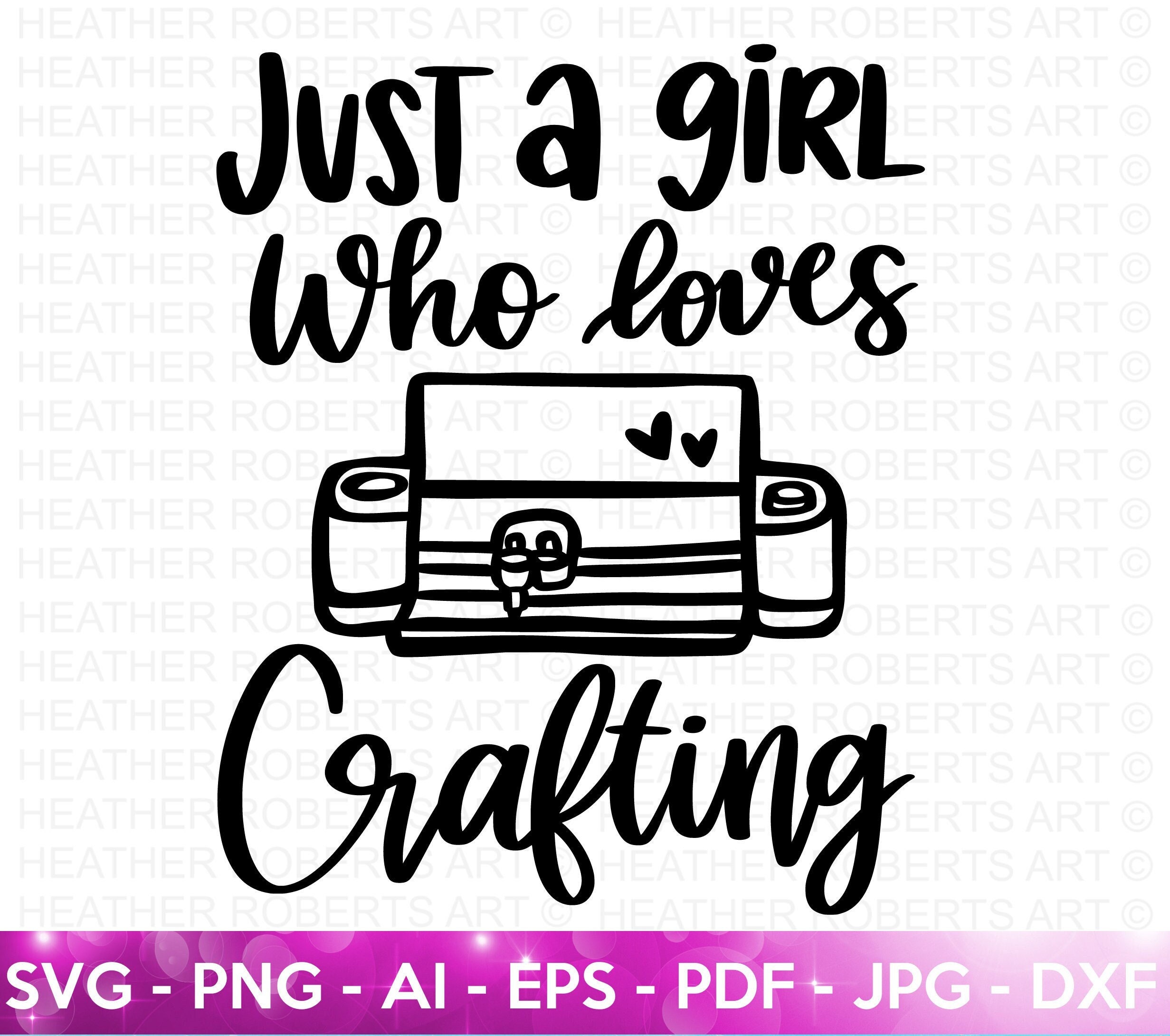 Just A Girl Who Loves Crafting SVG Crafting SVG Crafting - Etsy