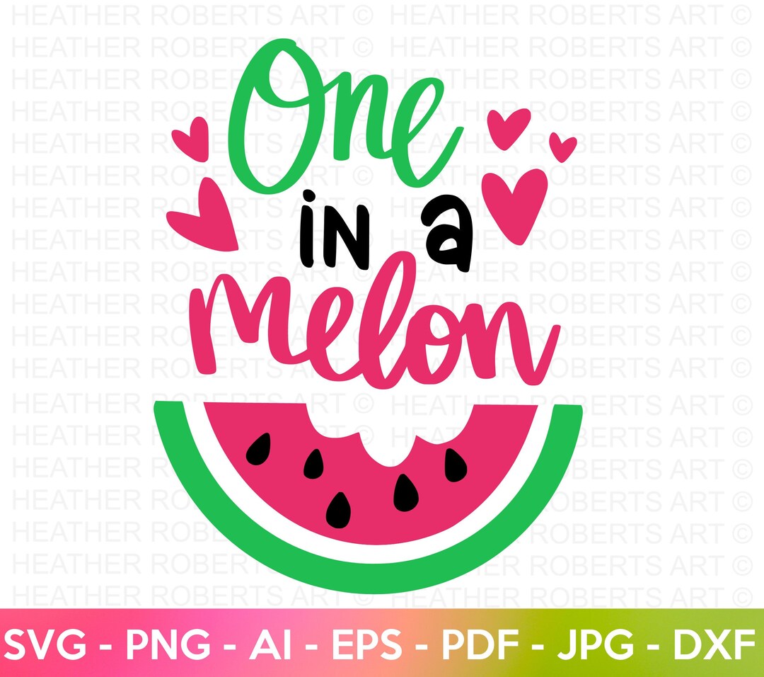 One in a Melon SVG: Summer Watermelon Quote, Girls Shirt Design (cut ...