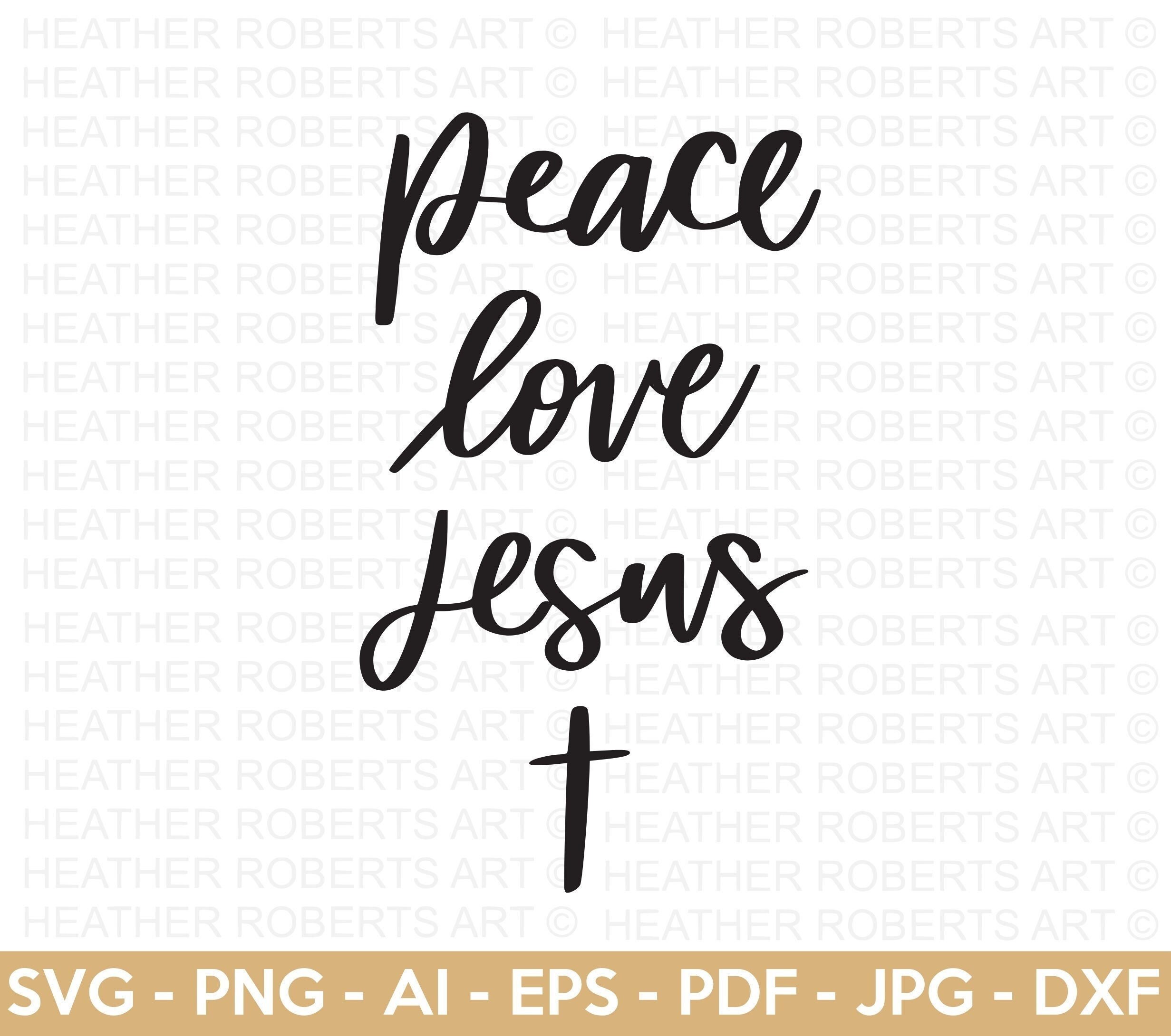 Peace Love Jesus SVG Peace SVG Jesus Christian SVG - Etsy Peace Love Jesus SVG Peace SVG Jesus Christian SVG - Etsy