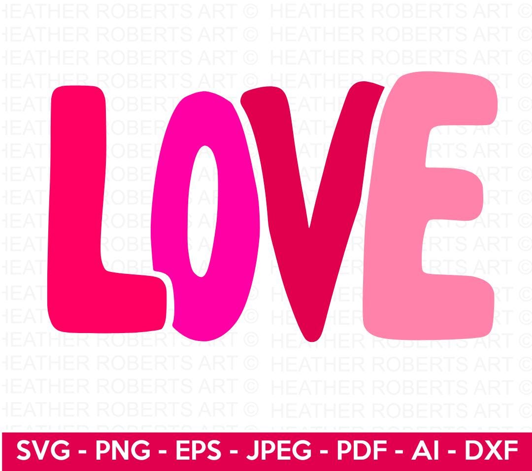 Love SVG File: Valentine's Day Design (digital Download) - Etsy