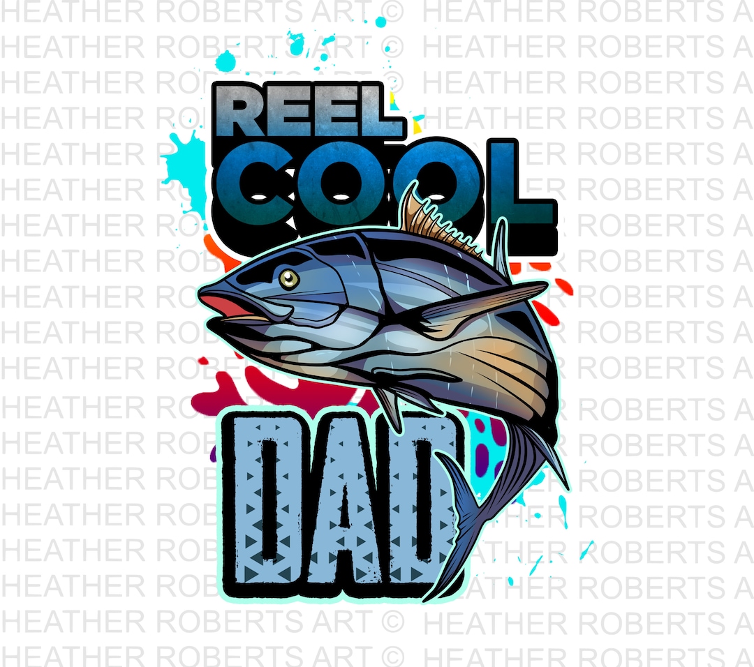Reel Cool Dad Sublimation Design PNG, Father's Day Png, Fishing Dad Png ...