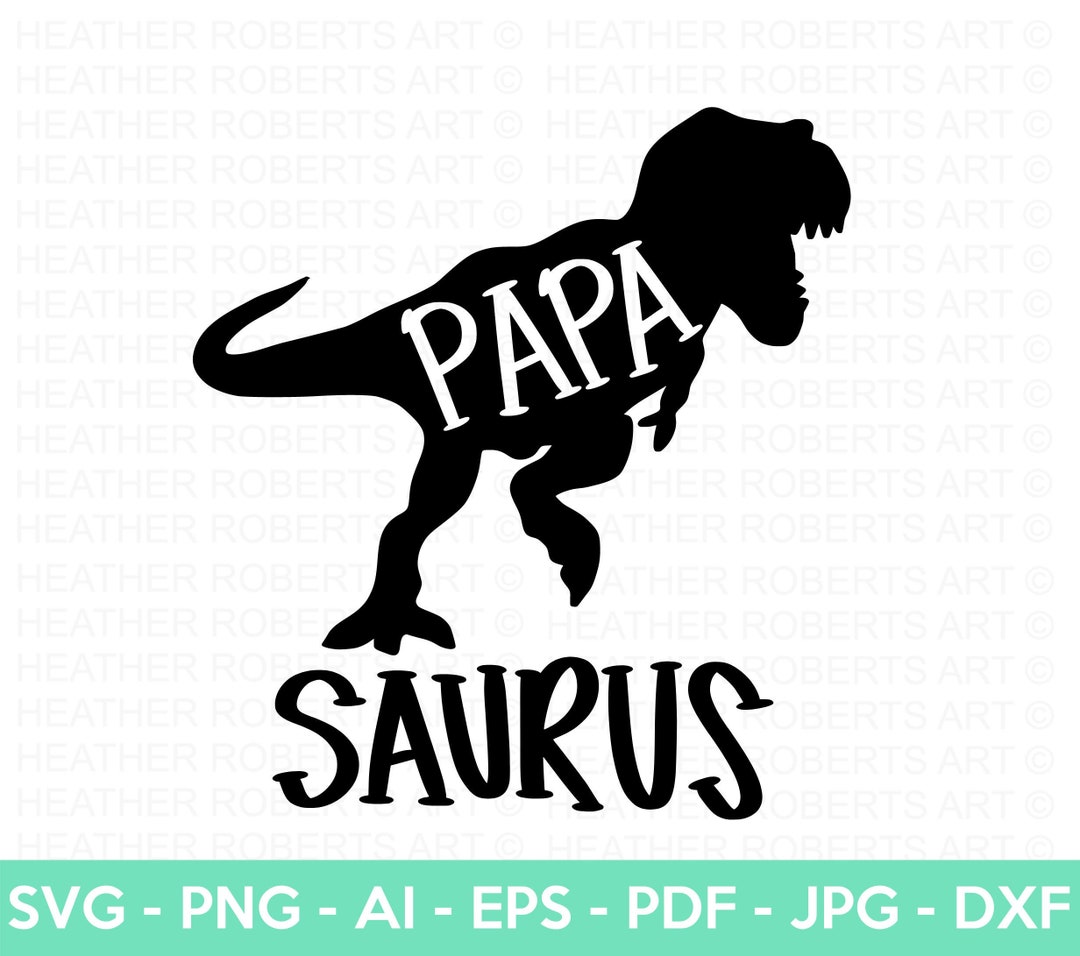Father's Day SVG, Dad SVG, Best Dad, Dinosaur Svg, Papasaurus, Daddy ...