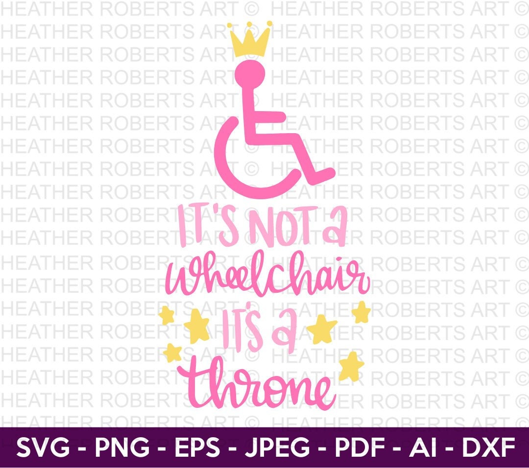 It's Not a Wheelchair It's a Throne Svg, Wheelchair Svg, Handicap Svg ...