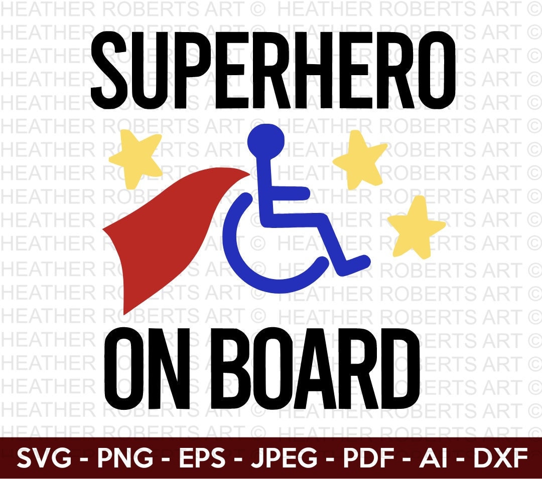 Superhero on Board Svg, Wheelchair Svg, Handicap Svg, Disability Sign ...
