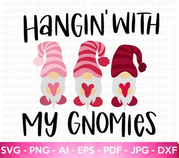 Hangin' With My Gnomies PNG Valentine Gnomies PNG | Etsy