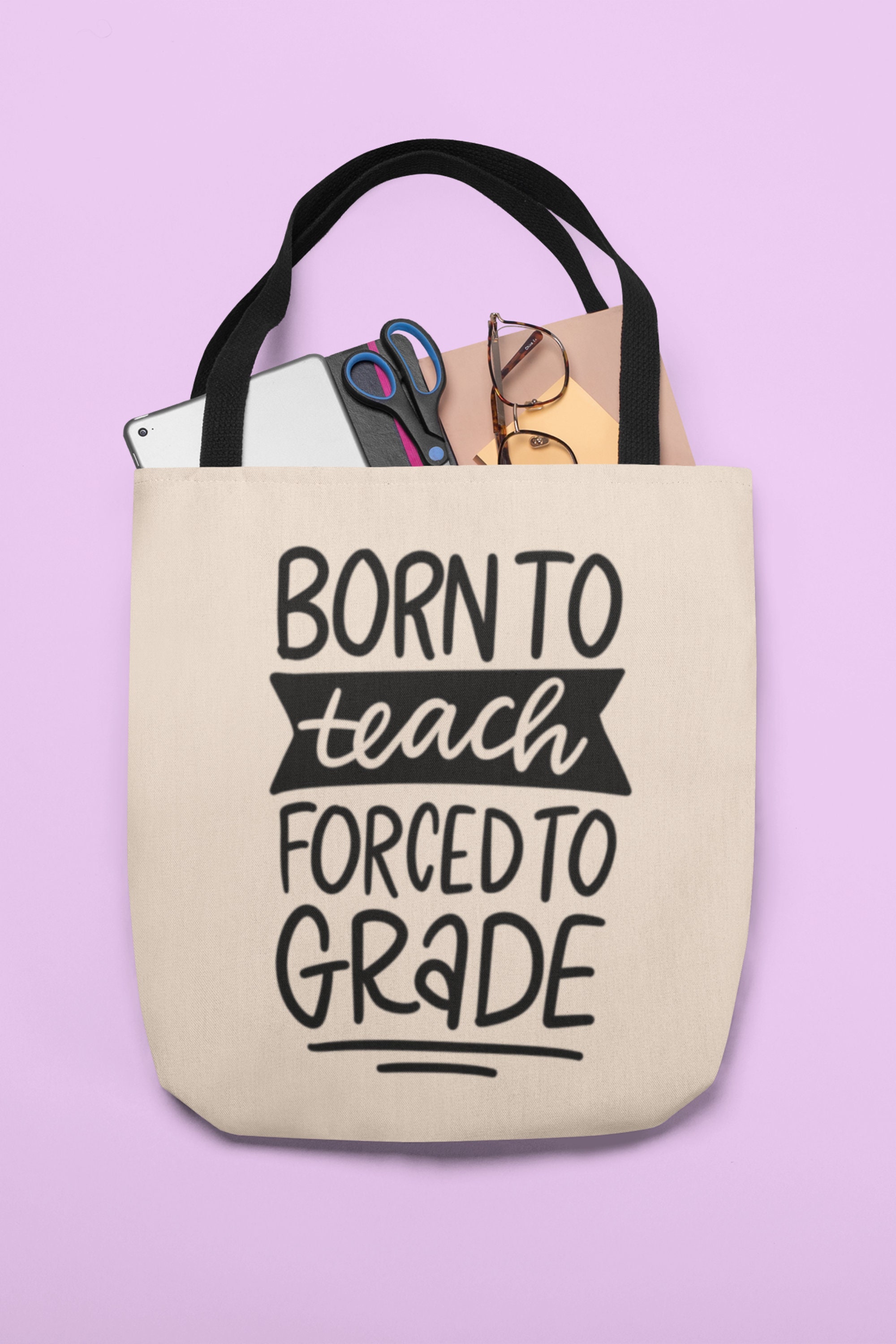 Born to Teach Forced to Grade SVG: Teacher Cricut Cut File (digital ...
