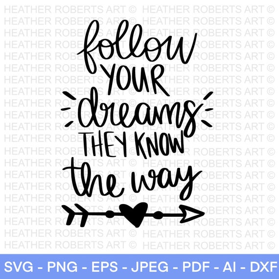 Follow Your Dreams SVG Inspirational Quote Self Love Self | Etsy
