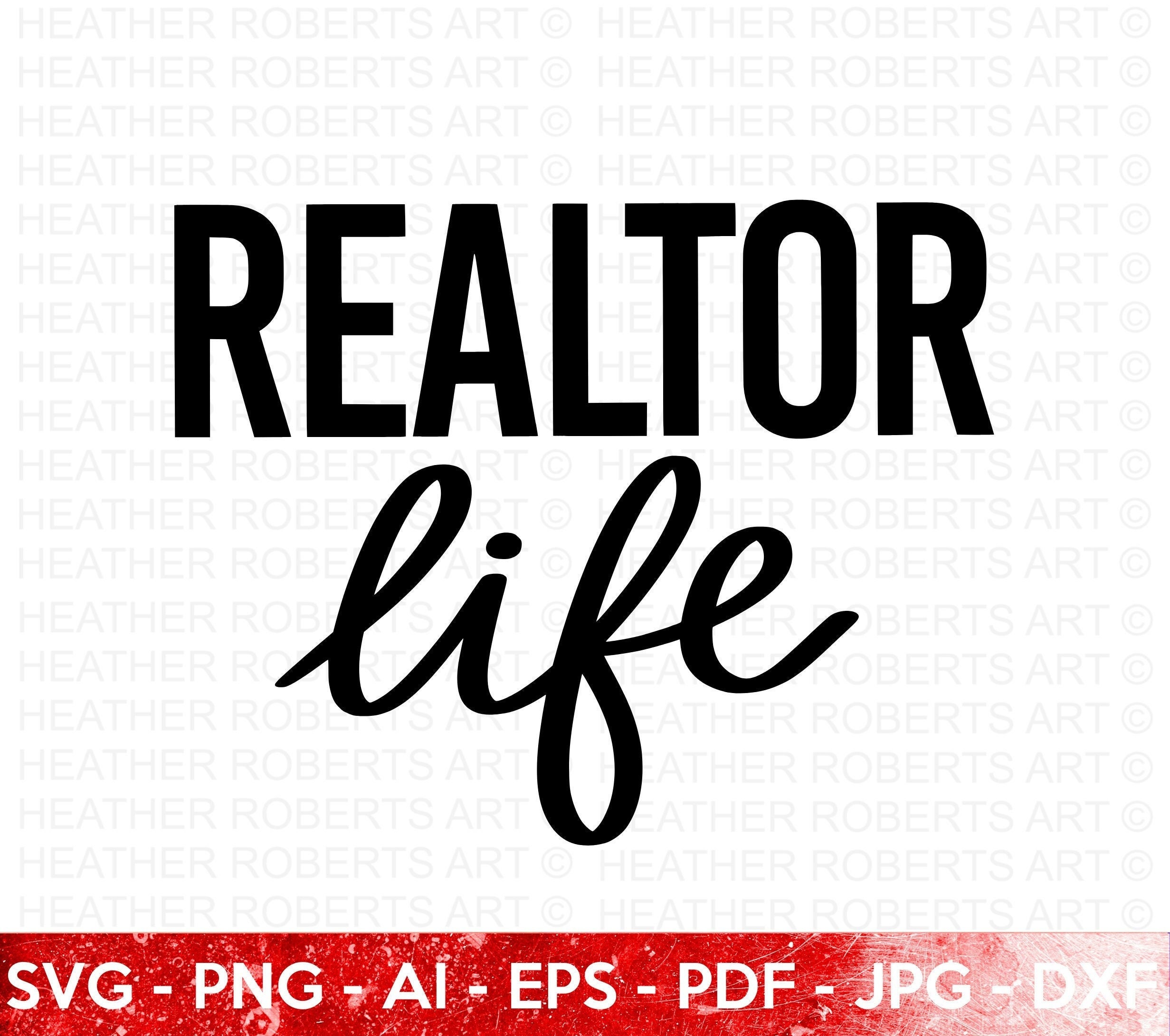 Realtor Life SVG Realtor Sublimation Real Estate Life SVG - Etsy