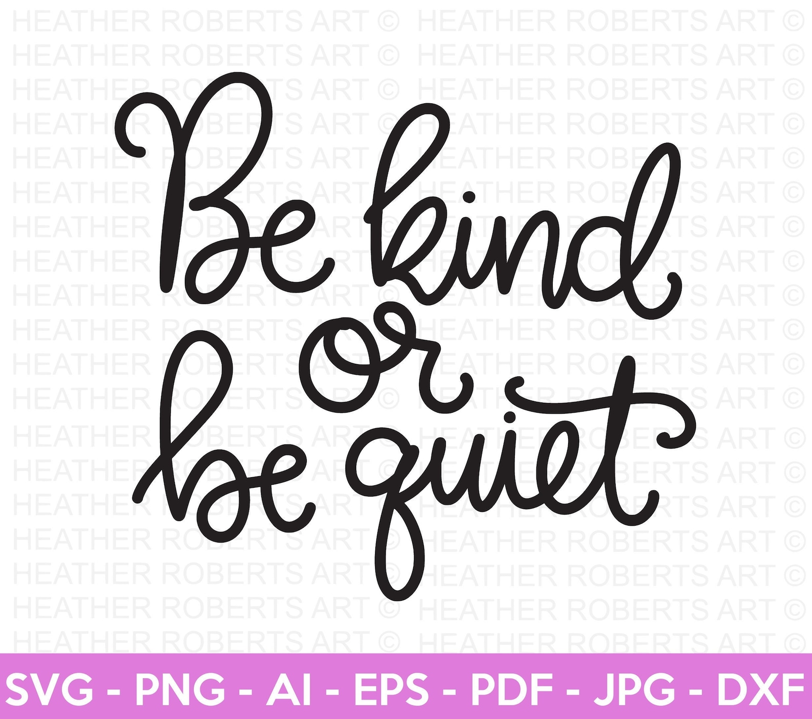 Be Kind or Be Quiet SVG Positive Quotes Svg Self Love Svg - Etsy