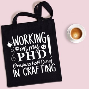 Working on My PHD SVG, Projects Half Done, Crafting SVG, Crafting Shirt ...