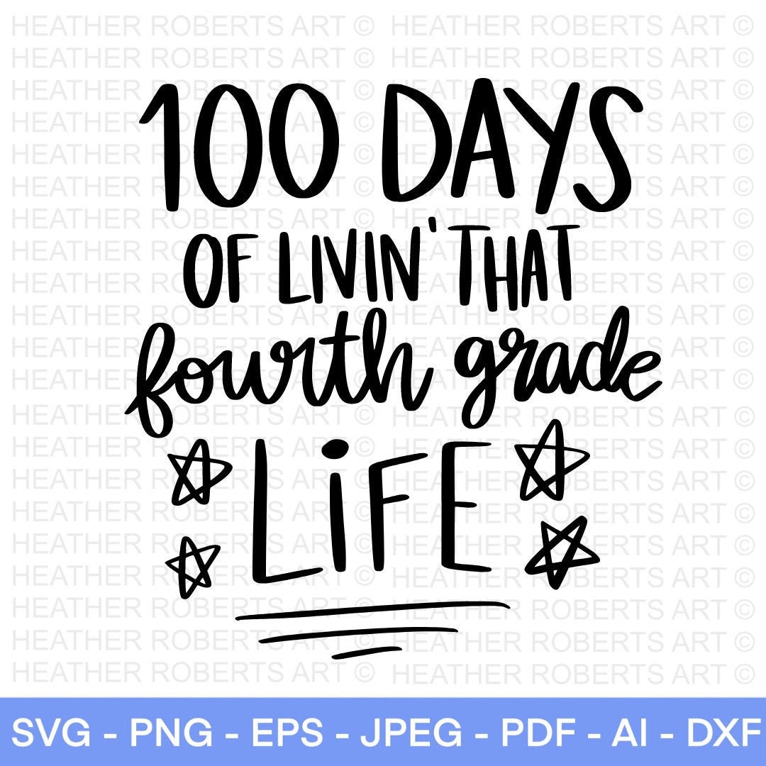 100 Days of School SVG, 4th Grade SVG, Fourth Grade Svg, 100th Day of ...