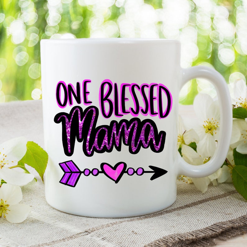 One Blessed Mama Sublimation PNG Mama PNG Mom Life Png | Etsy