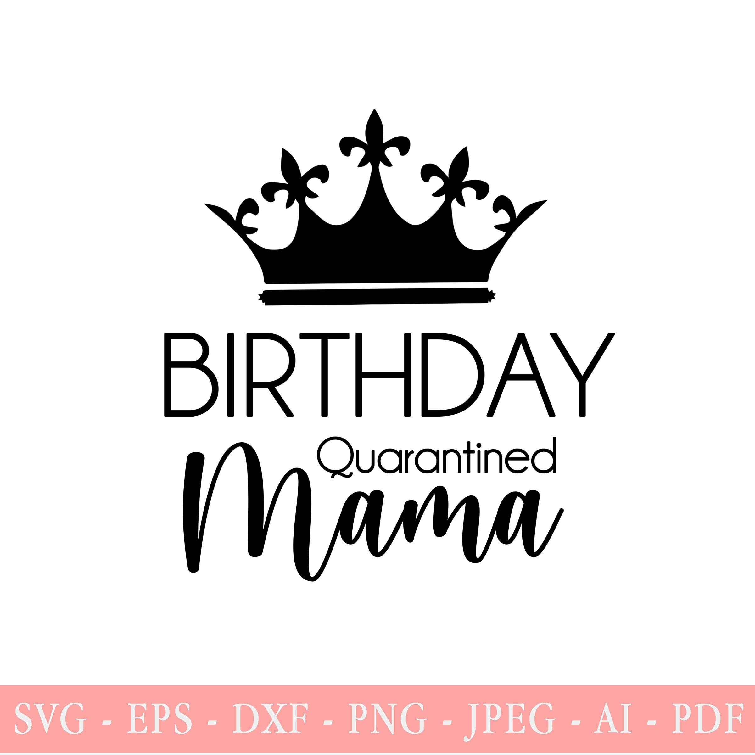 Mom Quarantine Birthday SVG Mom Quarantined 2020 Svg Mom - Etsy