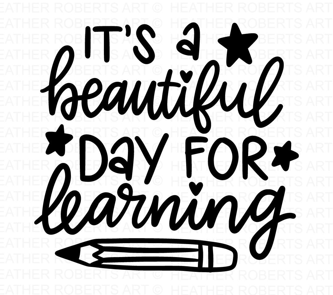 It's A Beautiful Day for Learning SVG, Teacher SVG, School SVG, Back to ...