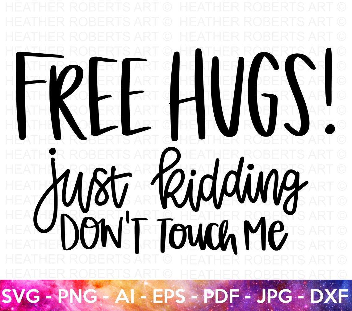 Free Hugs SVG Sarcastic SVG Humorous Svg Funny Svg | Etsy