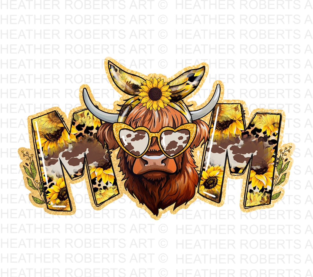 Mom PNG, Highland Cow Png, Mama Png, Mother's Day Png, Sunflower Png ...