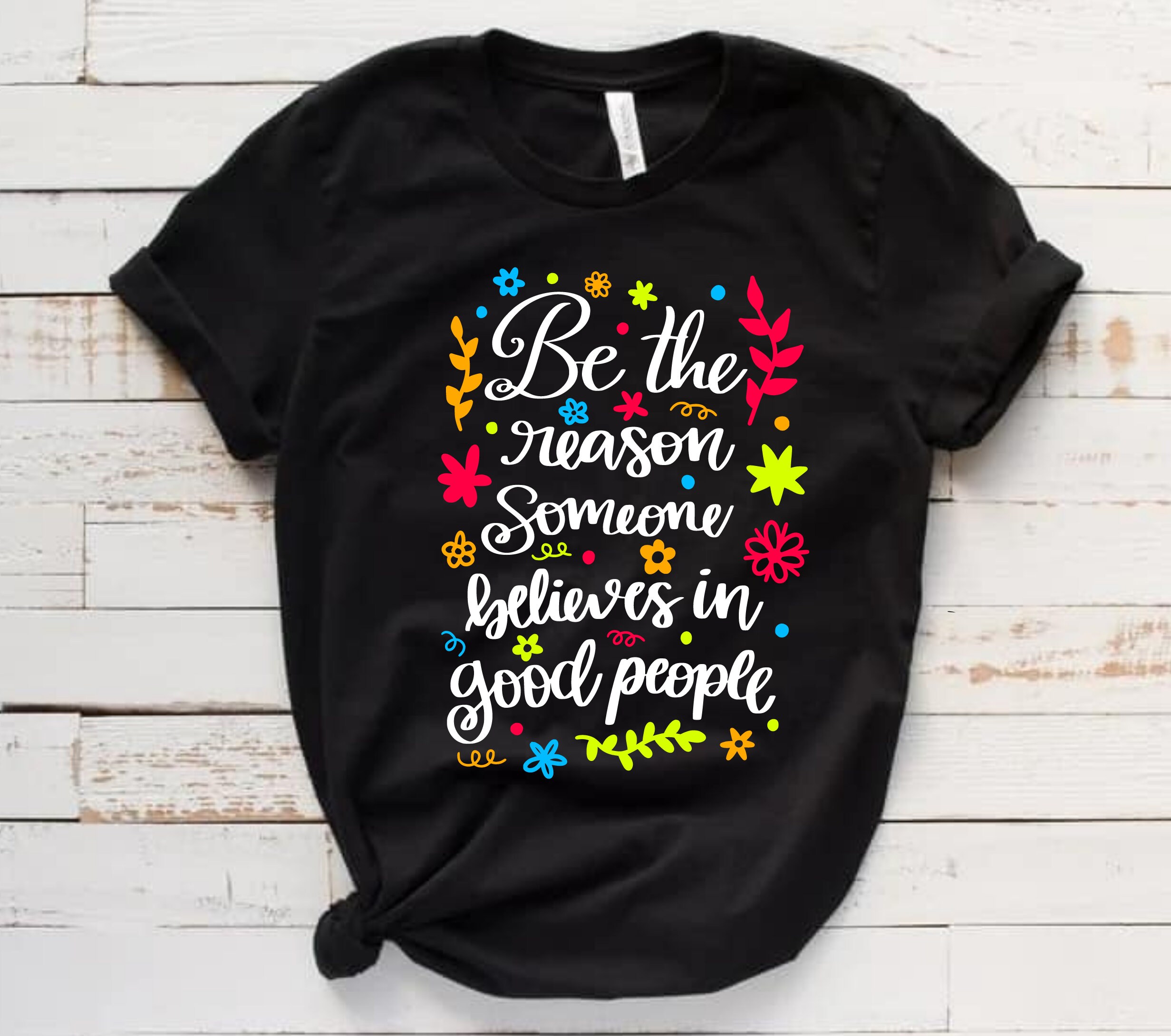 Believe in Good People Colored SVG Positive Quotes SVG Happy - Etsy