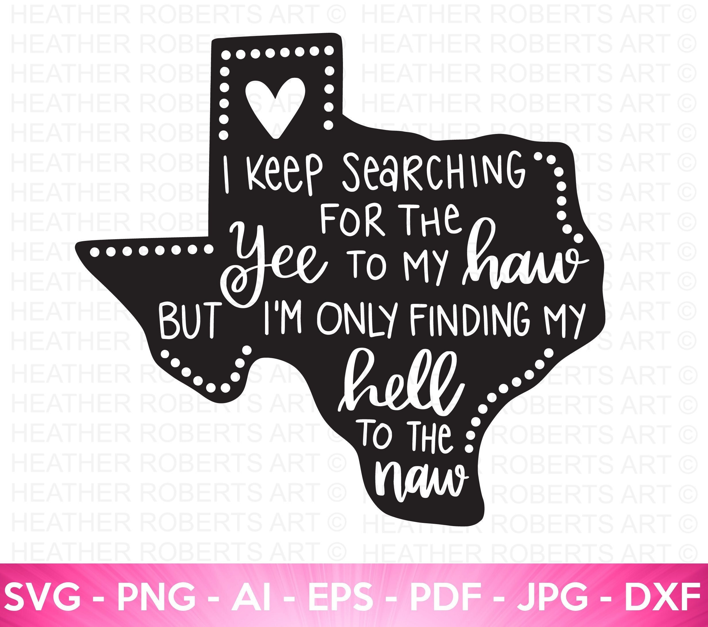 Funny Texas SVG Texas Svg Humorous Texas Quote Svg Funny - Etsy