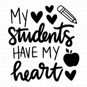 My Students Have My Heart SVG: Teacher Cut File (digital Download) - Etsy