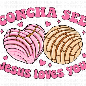Concha See Jesus Loves You PNG: Valentines Sublimation (digital ...