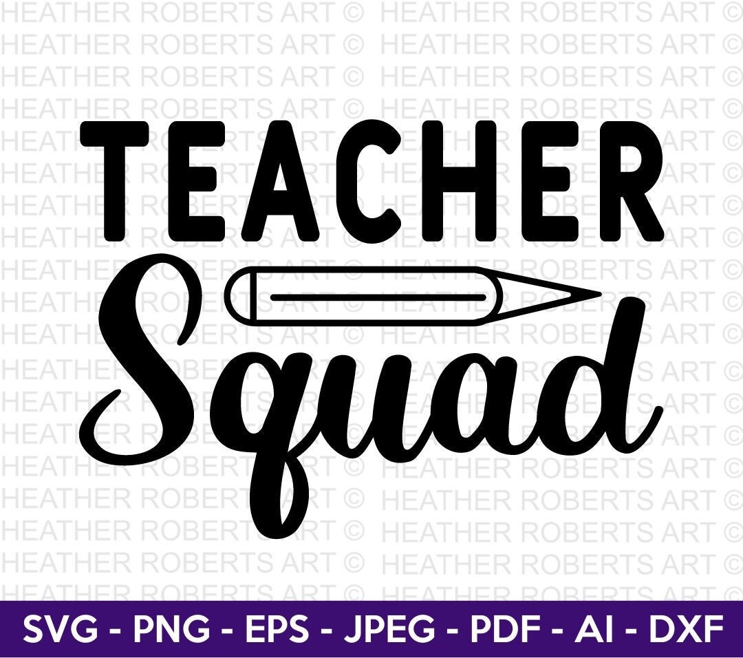 Teacher Squad SVG, Teacher Svg, Back to School Svg, School Svg, School ...