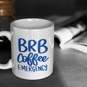 BRB Coffee Emergency SVG: Coffee Lover Cut File (digital Download ...