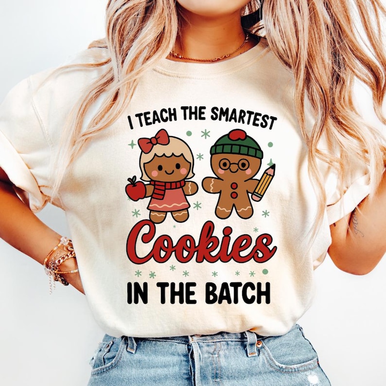I Teach the Smartest Cookies PNG, Teacher Christmas PNG, Teacher ...