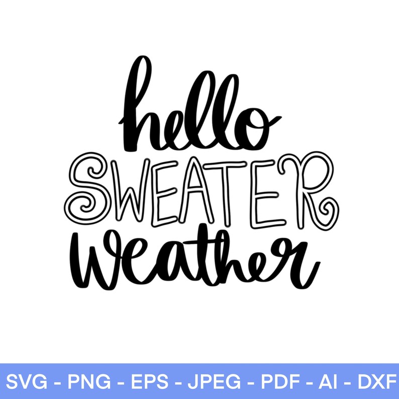 Hello Sweater Weather SVG Christmas Sweater SVG Fall Shirt - Etsy