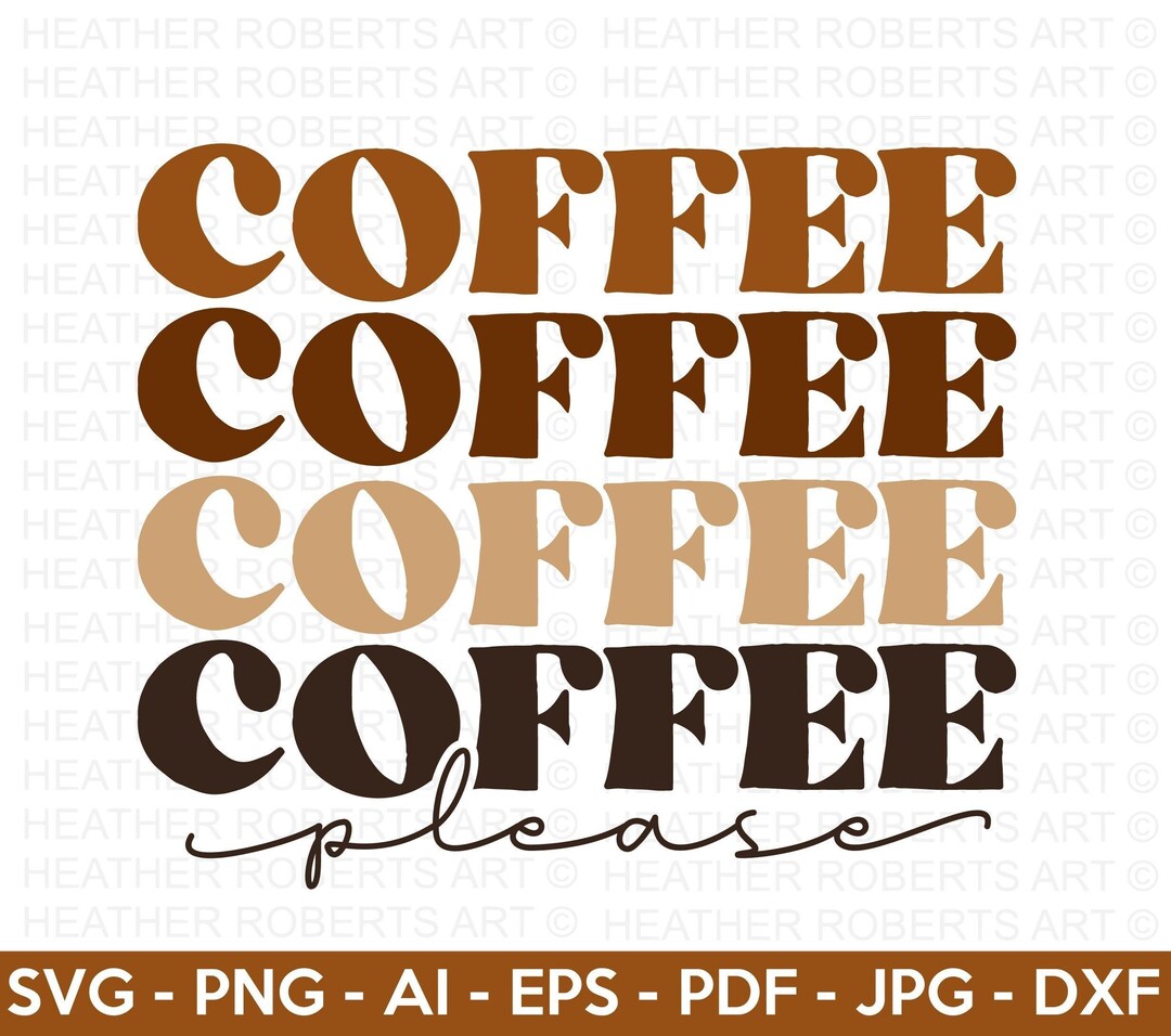 Coffee Please SVG, Retro Coffee SVG, Coffee Stacked SVG, Coffee Lover ...