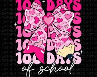 100 Days of School Girls Coquette Bow 100th Day of School Png, Digital ...