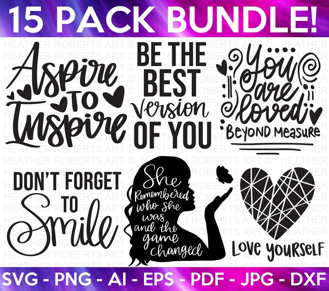 Positive Quotes SVG Bundle: Motivational, Inspirational, Hand-lettered ...