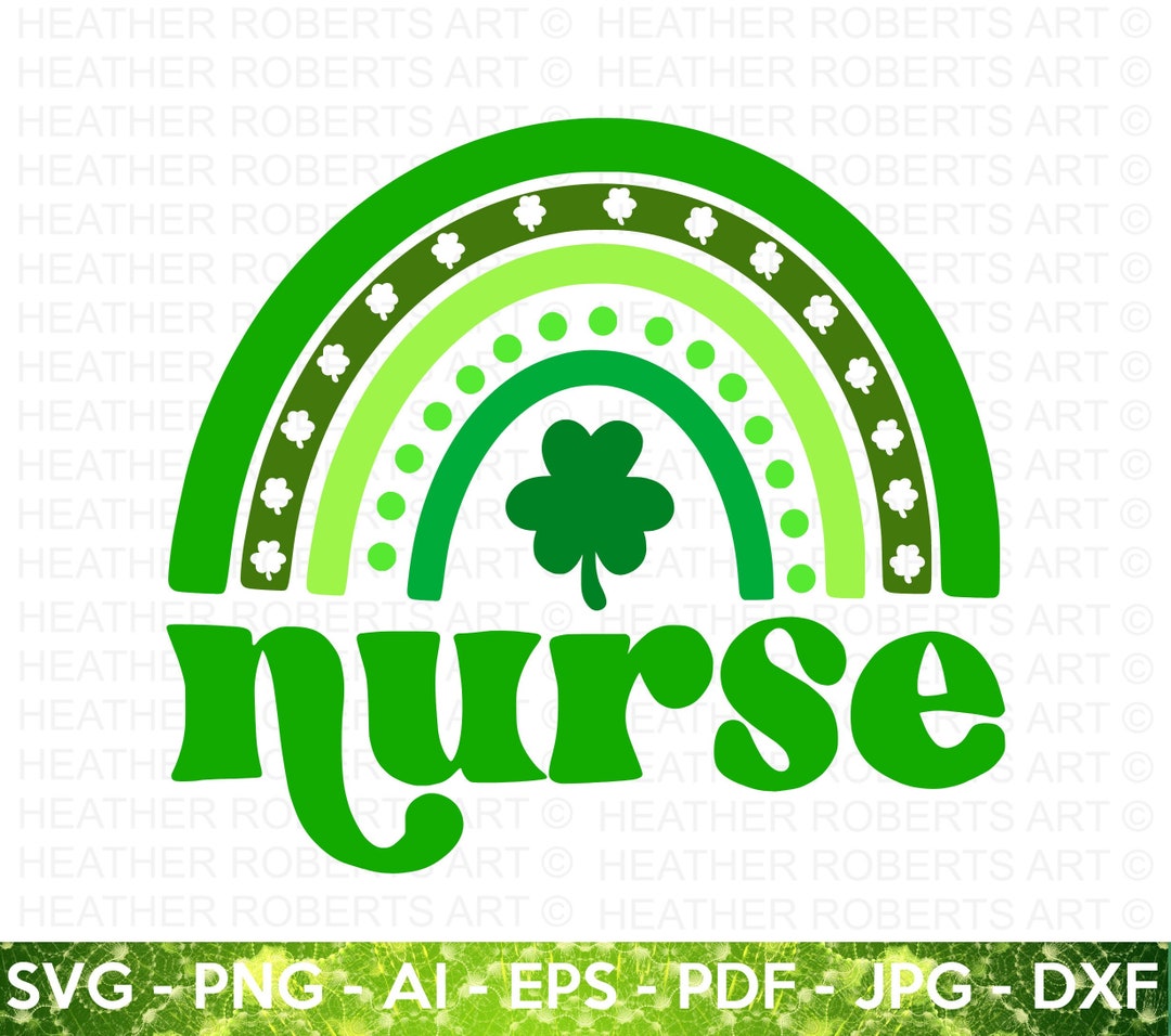 Nurse SVG, St. Patrick's Rainbow SVG, Happy St. Patrick's Day SVG, St ...