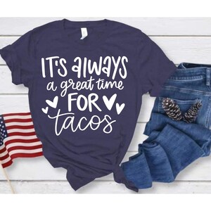 Great Time for Tacos SVG, Tacos SVG, Tacos Shirt Svg, Tacos Lover Svg ...