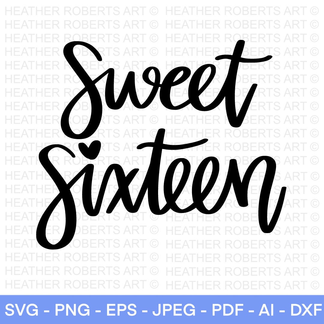 Sweet Sixteen SVG, Sweet 16 SVG, Birthday Girl Svg, Birthday Svg, Girl ...