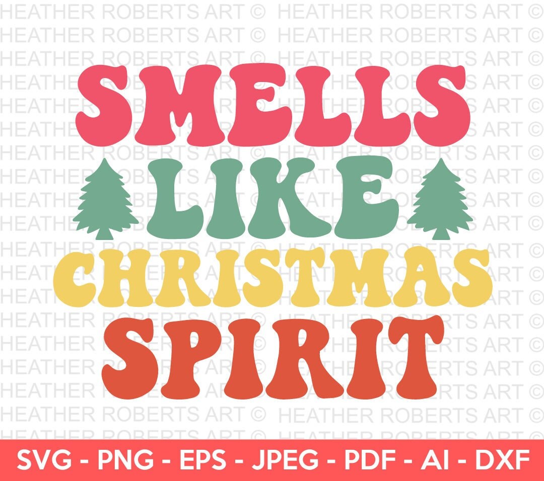 Smells Like Christmas Spirit Retro SVG: Christmas Quotes (digital ...