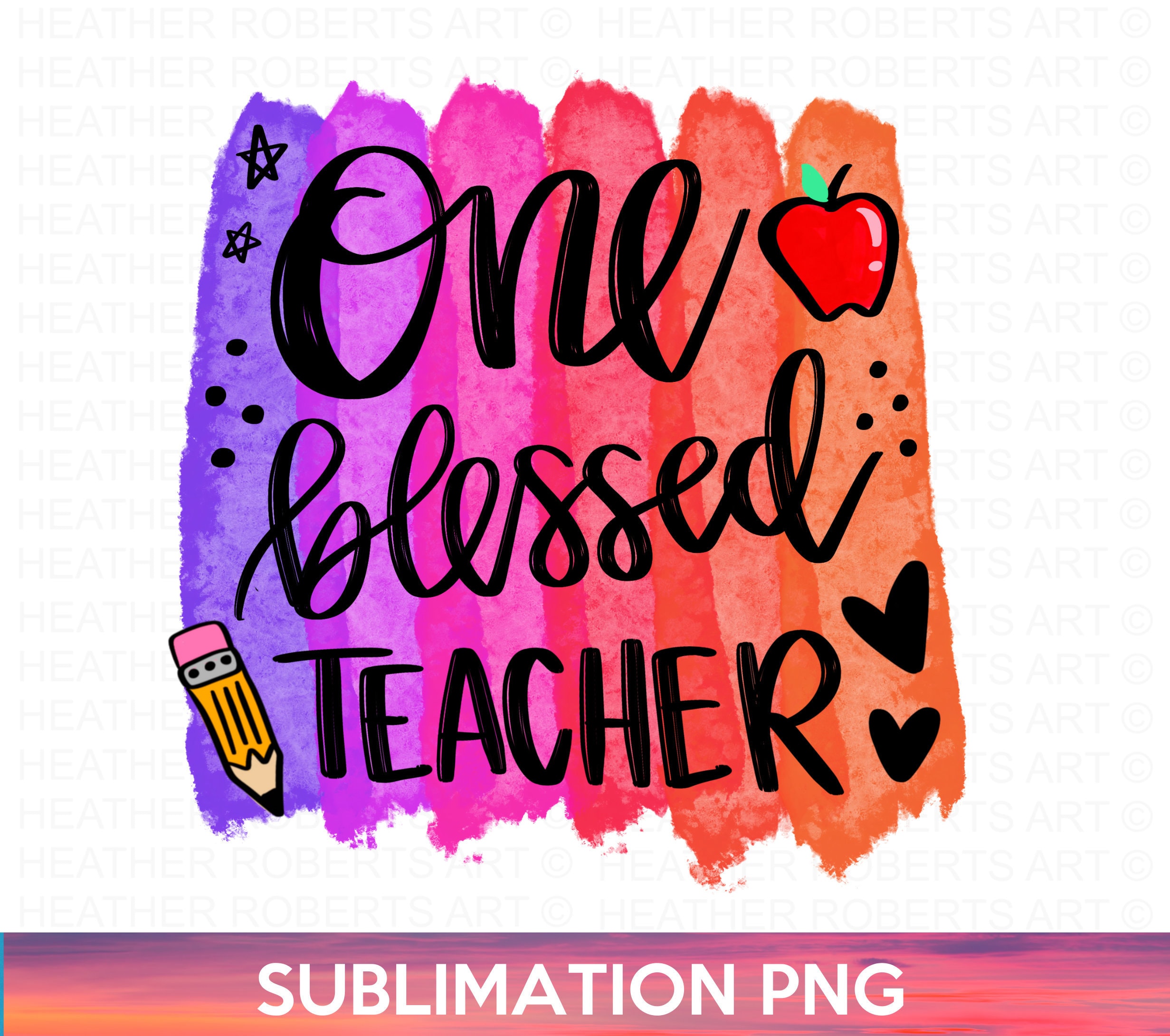 One Blessed Teacher Sublimation PNG Blessed Teacher PNG - Etsy