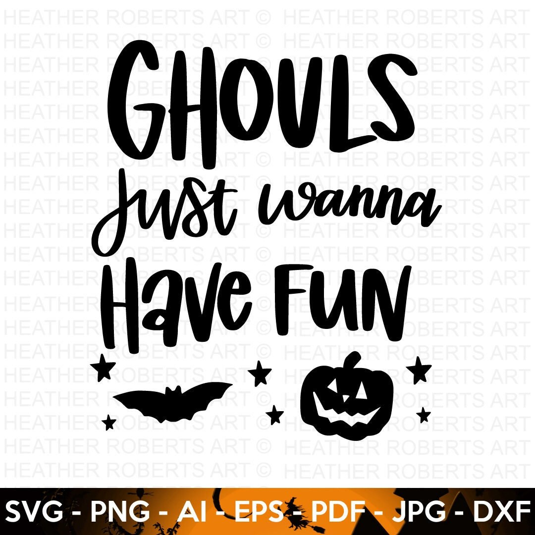 Ghouls Just Wanna Have Fun SVG: Halloween Witch Ghost (cut Files) - Etsy