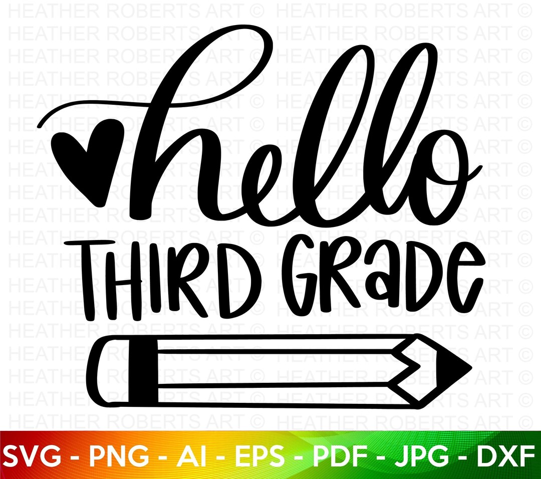 Third Grade SVG, Hello Third Grade SVG, Back to School SVG, School ...