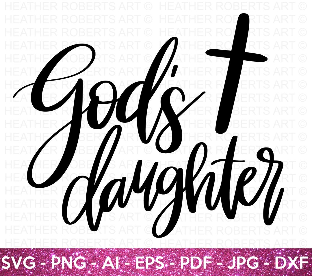 God's Daughter SVG: Christian Bible Verse Cut Files (digital Download ...
