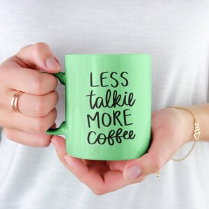 Less Talkie More Coffee SVG: Funny Coffee Lover Quote (cut Files) - Etsy