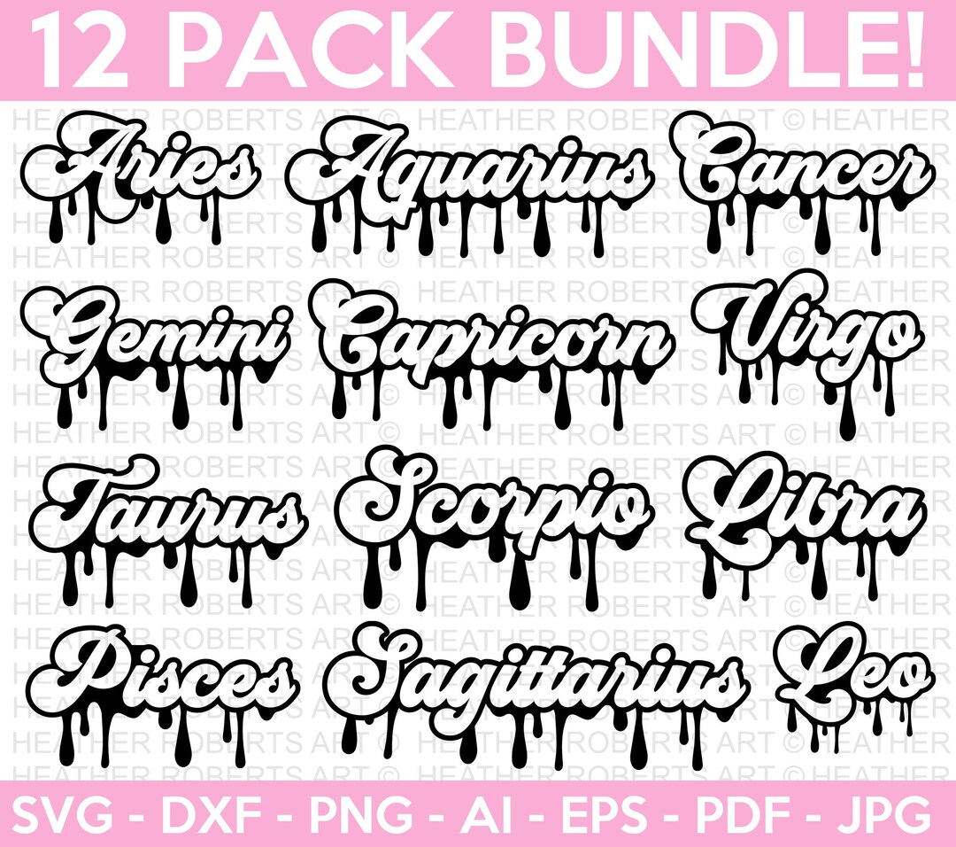 Zodiac Signs SVG Bundle, Dripping Zodiac Signs Bundle, Astrology Signs ...