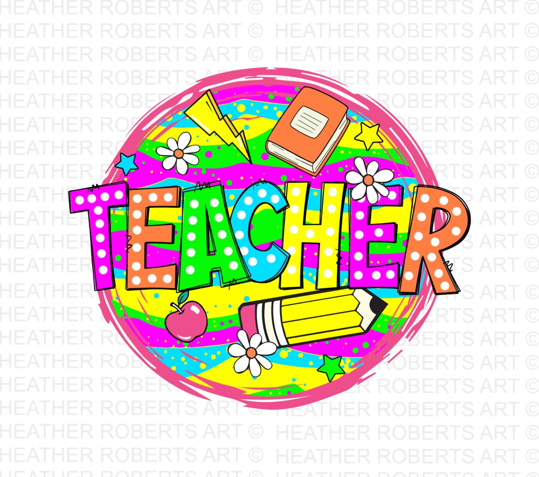 Teacher Png Teacher Appreciation Png Teach Love Inspire Back To School Png Teacher