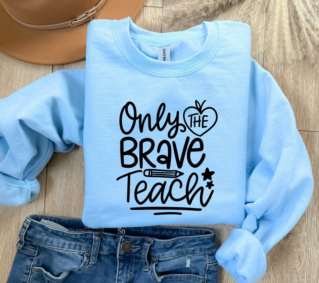 Only the Brave Teach Svg, Teacher SVG, School SVG, Back to School Svg ...