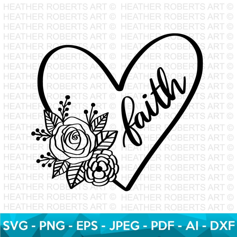 Faith Rose Heart Svg Floral Heart Svg Rose Heart Svg Heart | Etsy