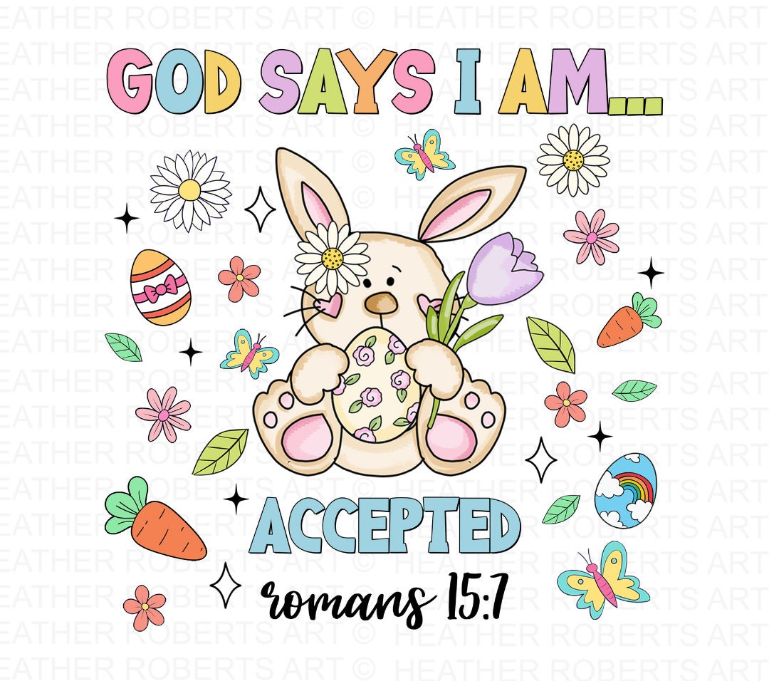 God Says I Am Accepted PNG, Easter Png, Spring PNG, Easter Egg Png ...