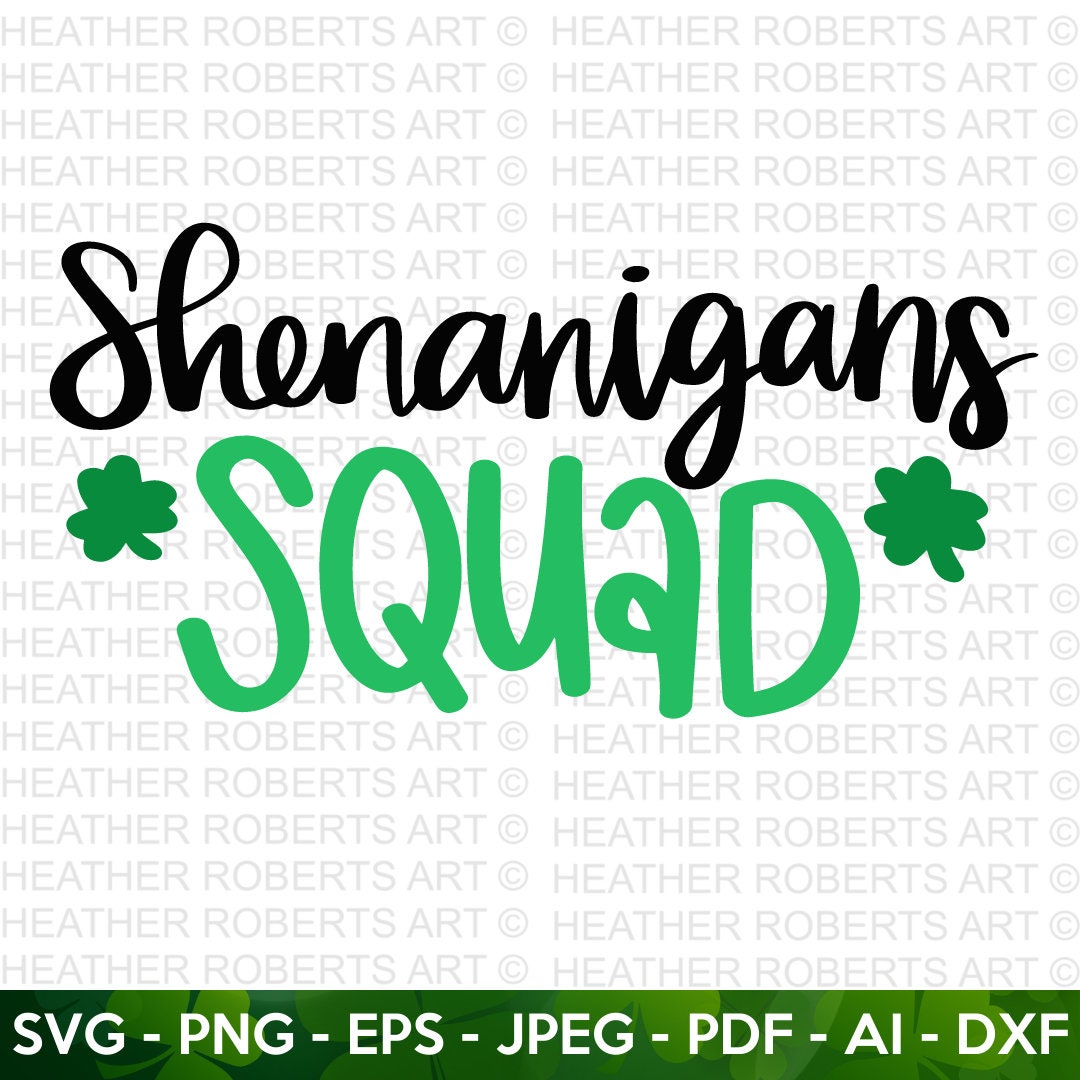 Shenanigans Squad SVG: St. Patrick's Day Clover Cut File - Etsy