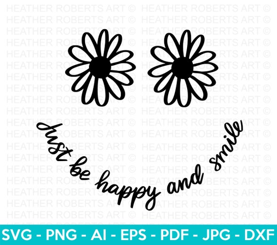 Be Happy and Smile SVG Positive Quotes SVG Happy Svg - Etsy