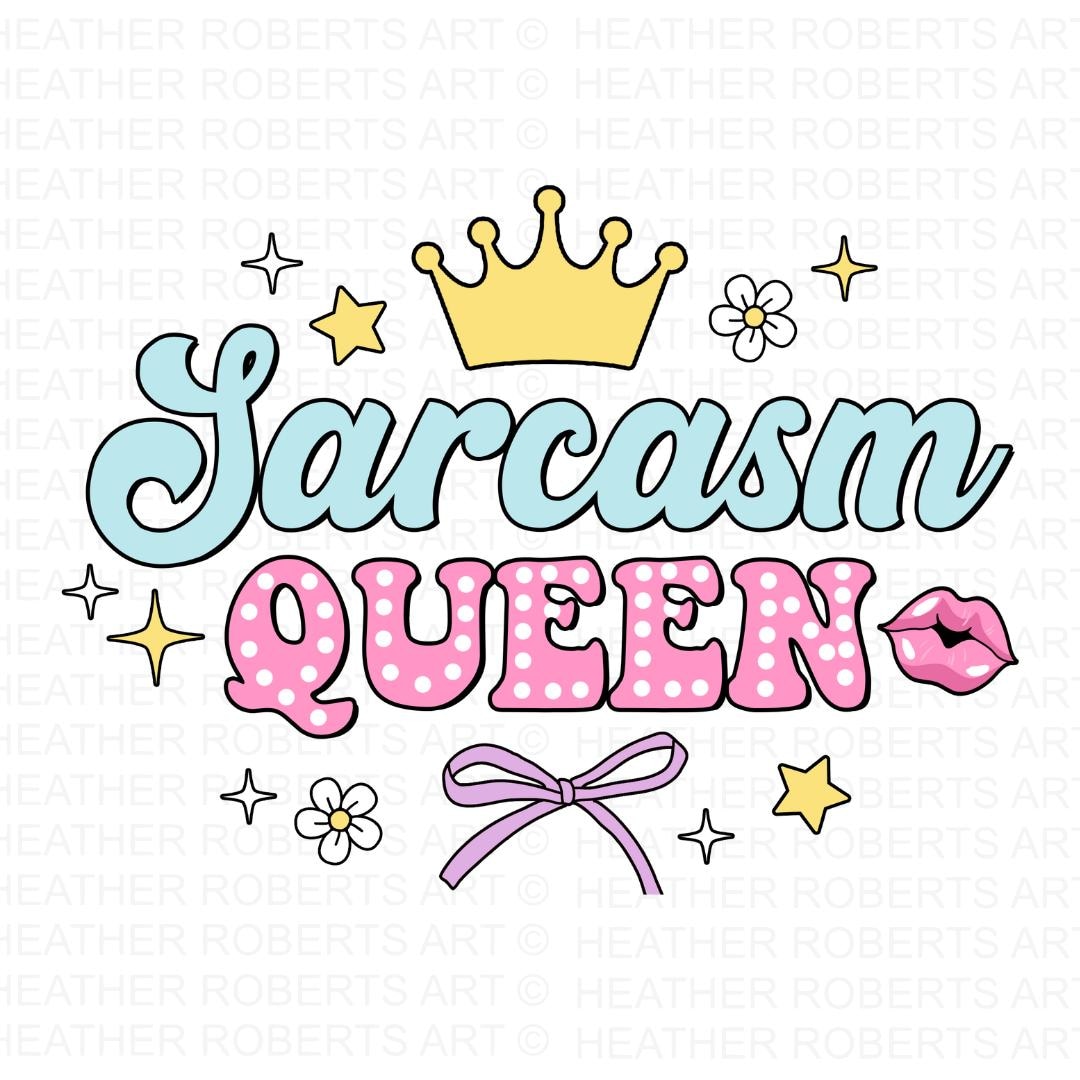 Sarcasm Queen PNG, Retro Girl Sublimation, Sassy PNG, Girl Power, Girl ...
