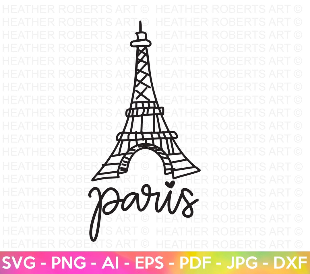 Eiffel Tower SVG, Paris SVG, France SVG, French City Svg, Travel Svg ...